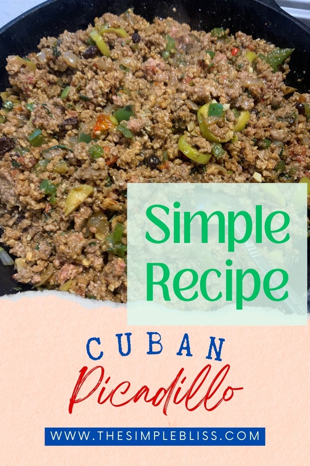 Recipe: Cuban Picadillo - The Simple Bliss